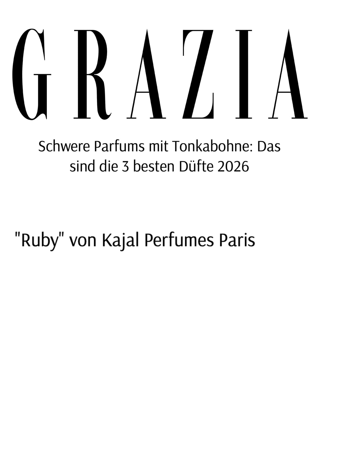 Grazia-magazin.de -"Ruby" von Kajal Perfumes Paris | Kajal Perfumes Paris